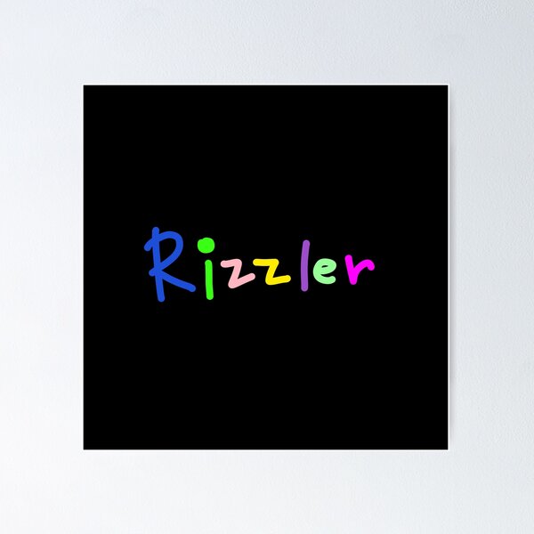 "Rizzler" Poster for Sale by Sharetogether | Redbubble