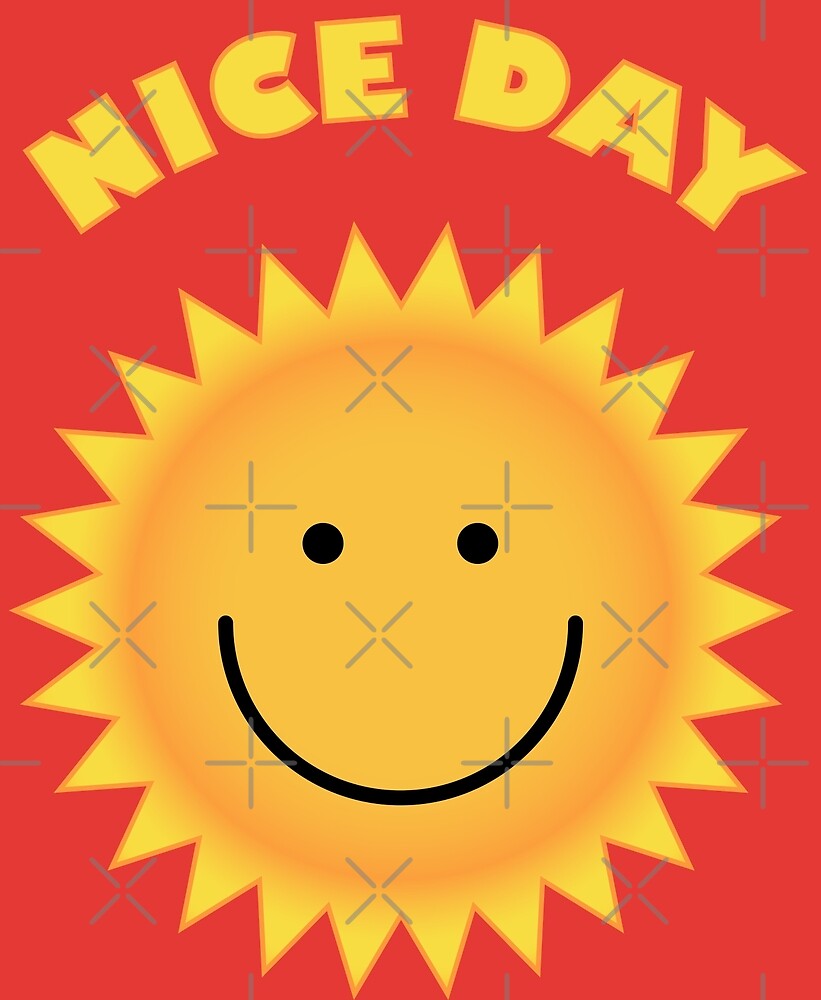 "Nice Day - Smiling Sun " by enigmaart | Redbubble