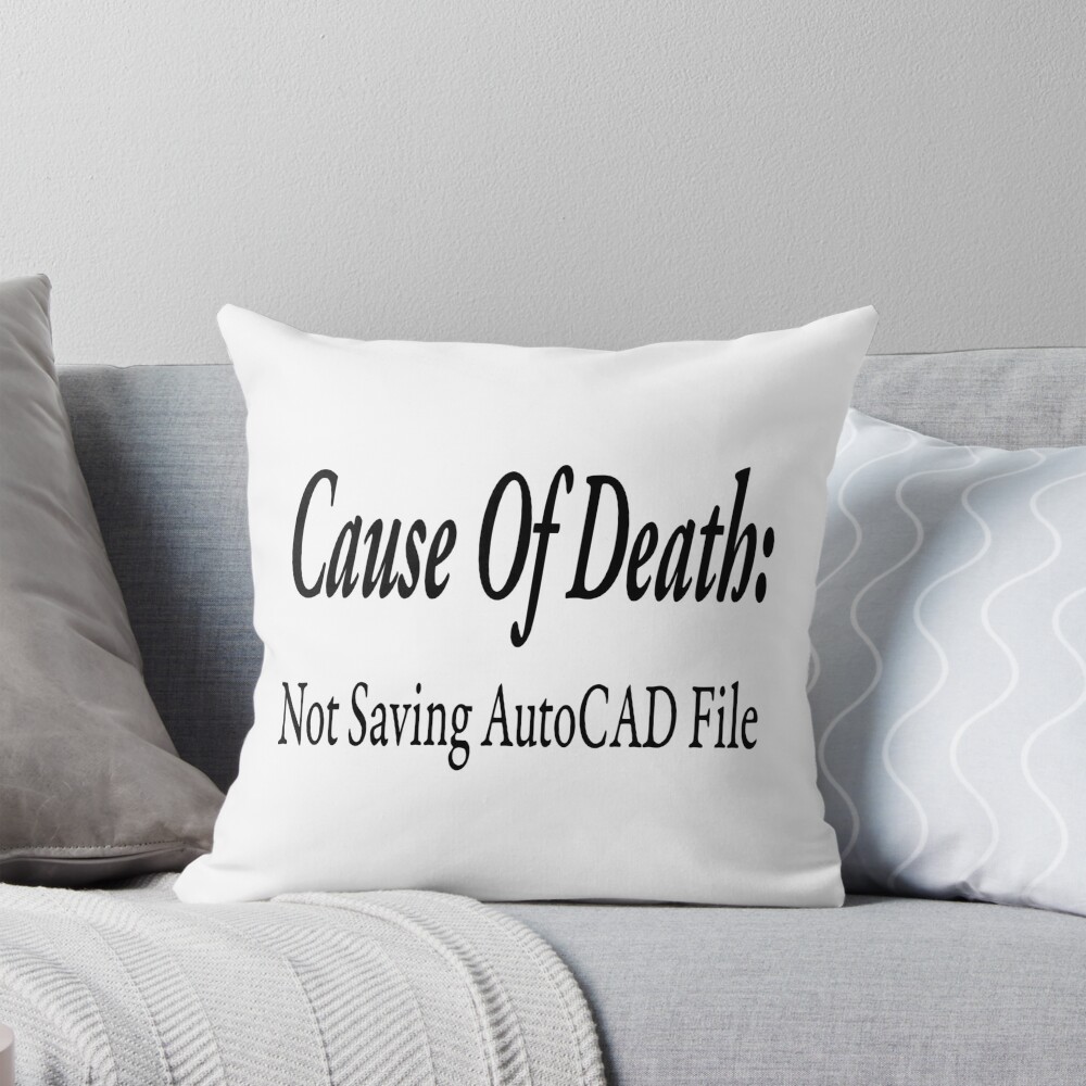 "Cause Of Death: Not Saving AutoCAD File" Sticker for Sale by Print-On ...