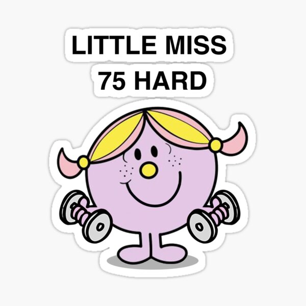 "Little Miss 75 Hard" Sticker for Sale by kcgfx | Redbubble
