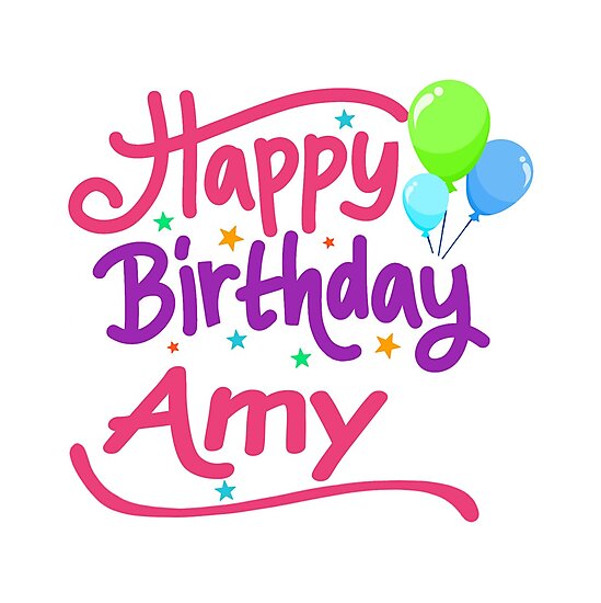"Happy Birthday Amy" Photographic Print by PM-Names | Redbubble