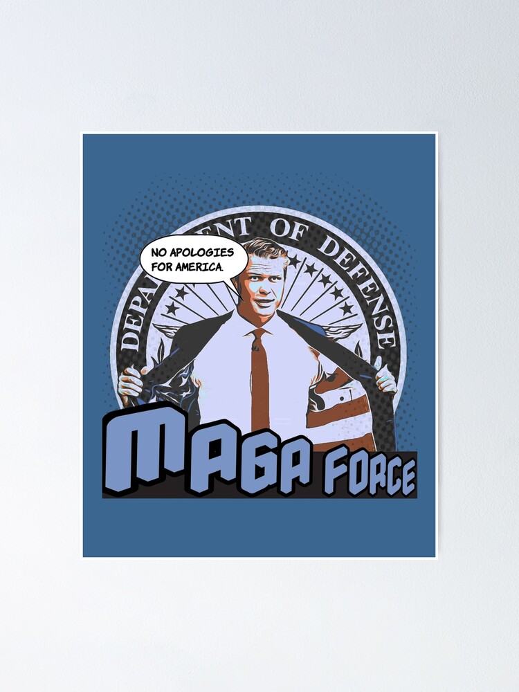 "Pete Hegseth MAGA Force" Poster for Sale by joesturm325 | Redbubble