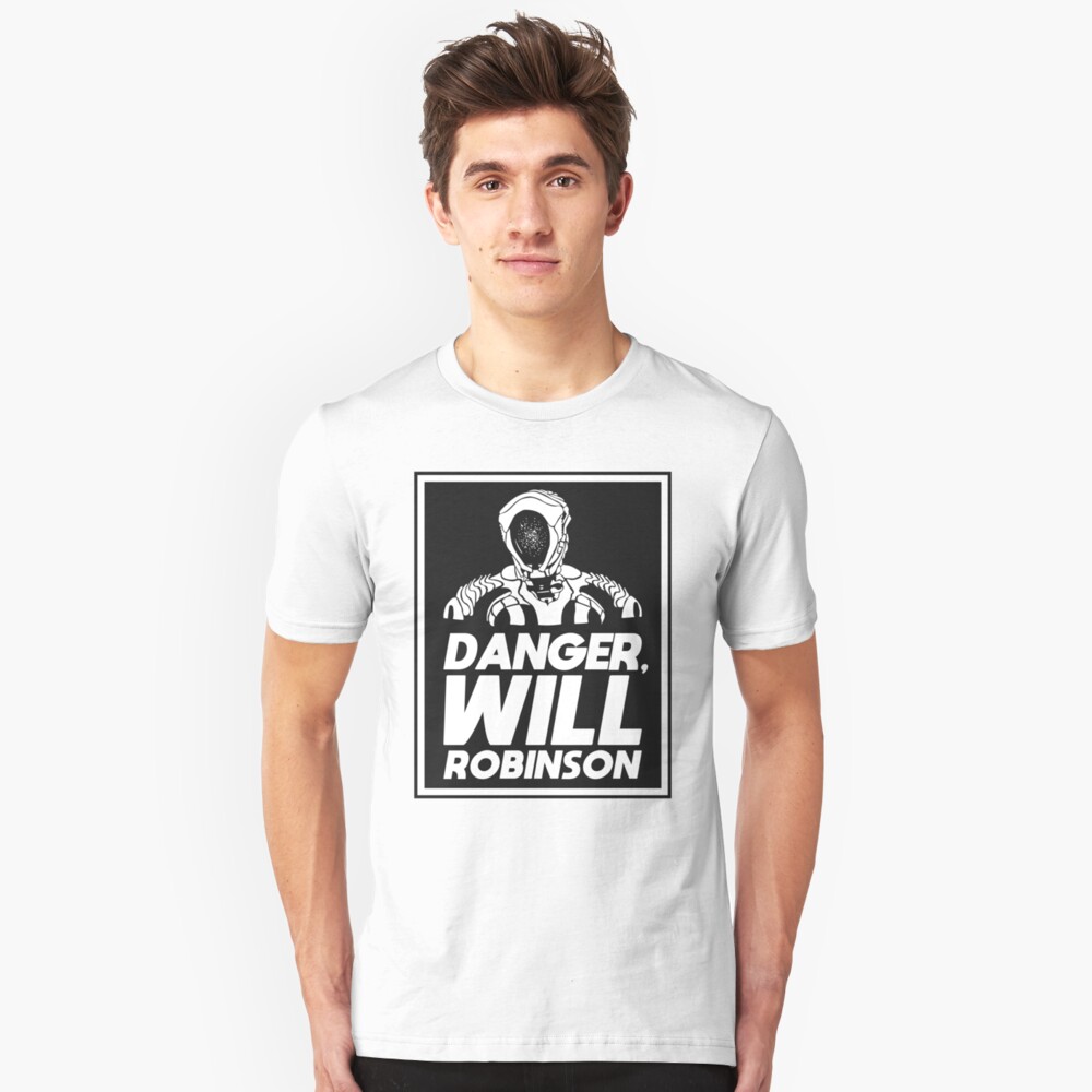 Danger Will Robinson Lost In Space T Shirt By Starquake Redbubble