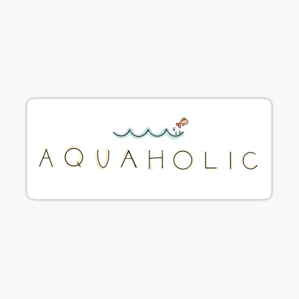 Aquaholic Gifts & Merchandise for Sale | Redbubble