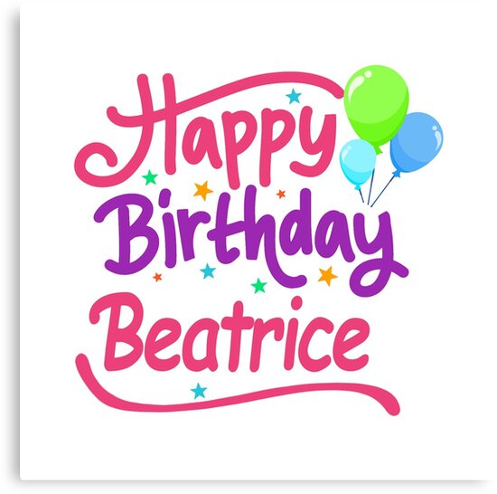 "Happy Birthday Beatrice" Canvas Prints by PM-Names | Redbubble