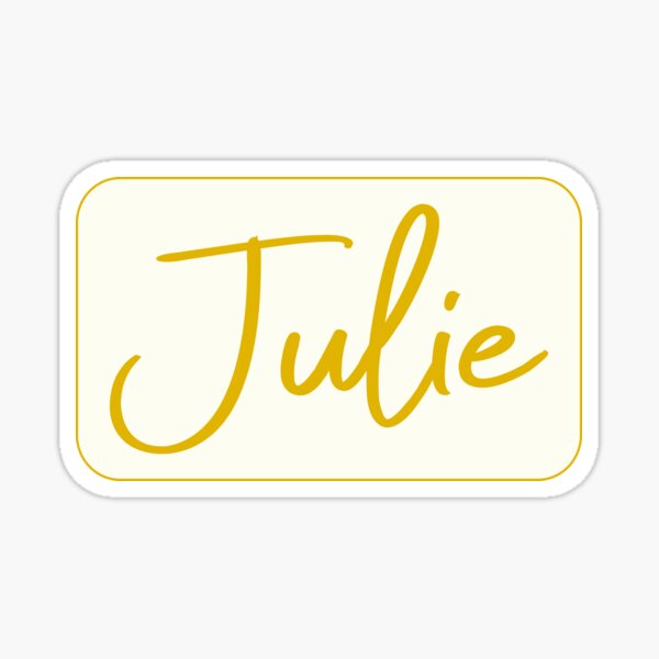 "Julie Name Gold" Sticker for Sale by jeallan | Redbubble