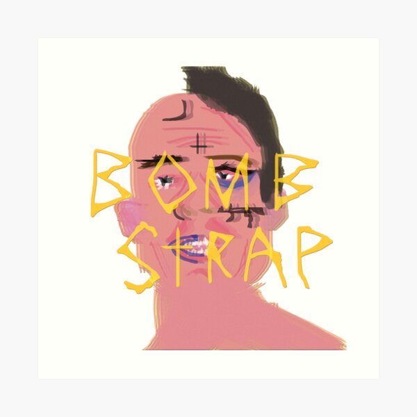 "BOMBSTRAP" Art Print for Sale by strontiummuffin | Redbubble