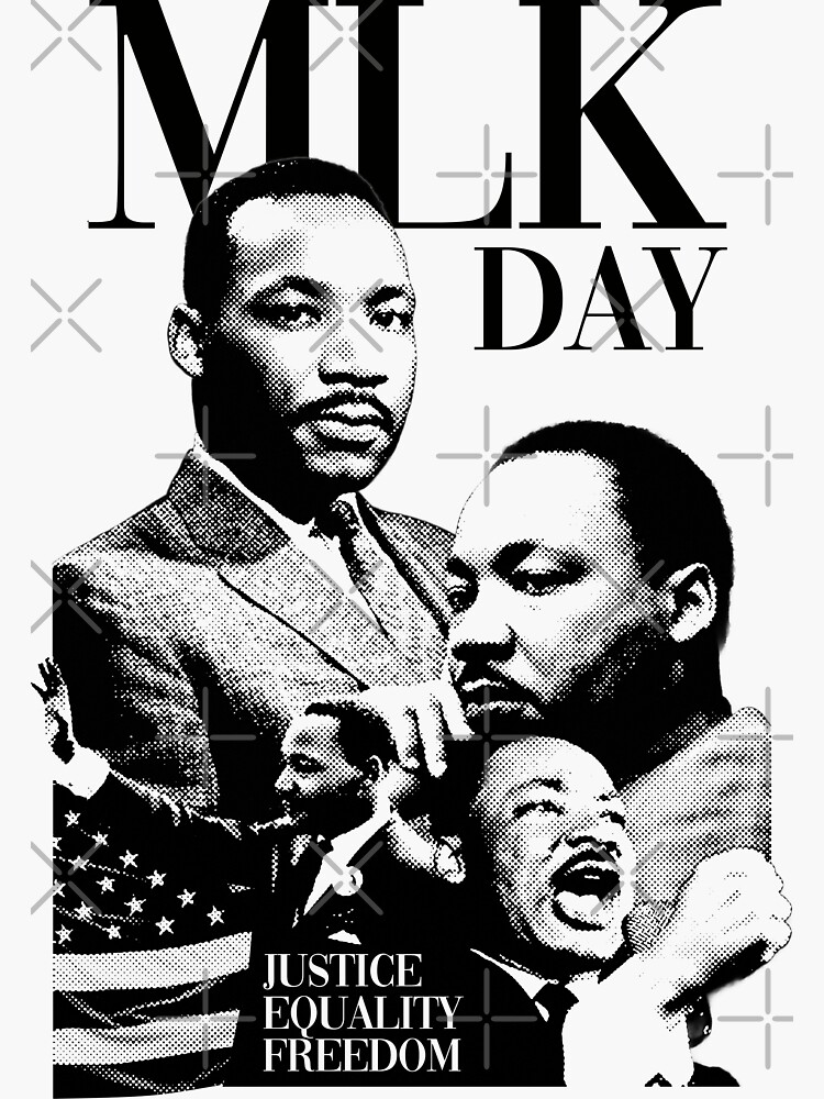 "Martin Luther King Jr - Mlk day - Justice, Equality, Freedom" Sticker ...