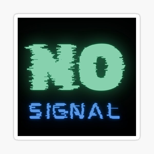 "No Signal" Sticker for Sale by mayaway | Redbubble