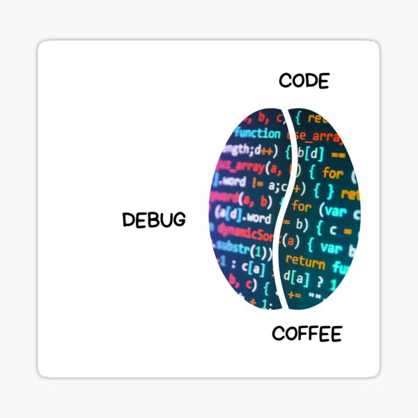 "Code, Debug and Coffee" Sticker for Sale by CelestialPrint | Redbubble