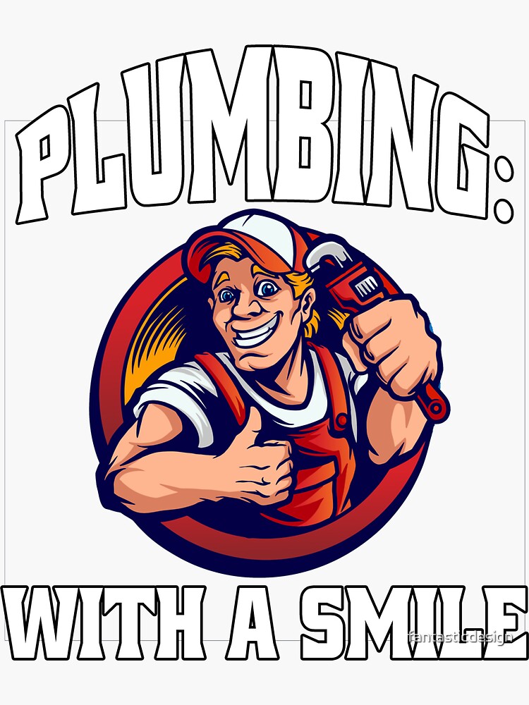 "Occupation Plumber Funny Art Design Plumbing: With A Smile" Sticker ...