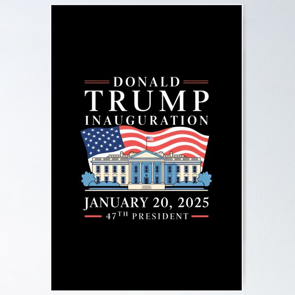 "Donald trump inauguration day 2025" Poster for Sale by FnFWarrior ...
