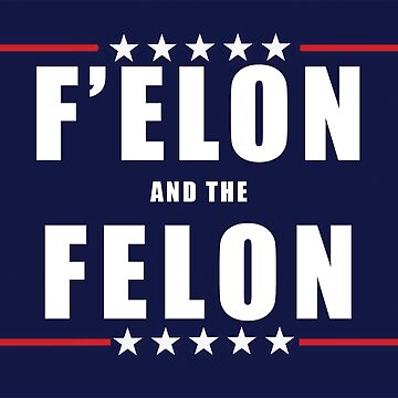 "F'Elon and the Felon" Sticker for Sale by ToyoTees | Redbubble