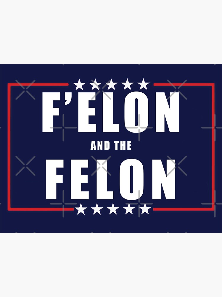 "F'Elon and the Felon" Sticker for Sale by ToyoTees | Redbubble