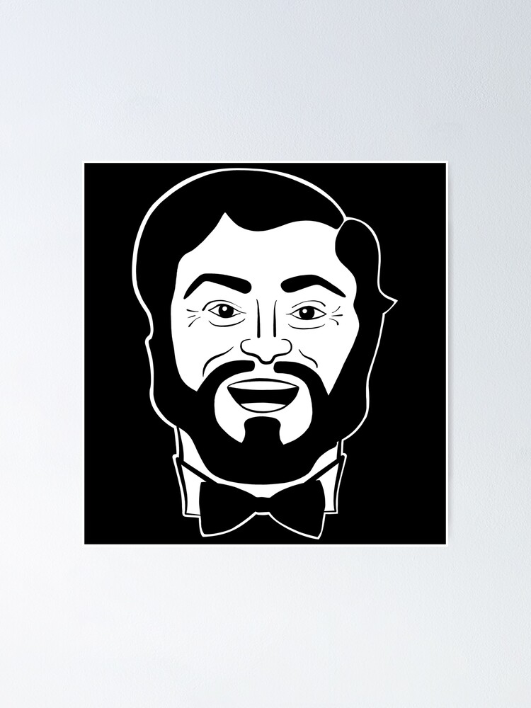 "Luciano Pavarotti Tenor Opera Singer (B)" Poster for Sale by Ulises ...