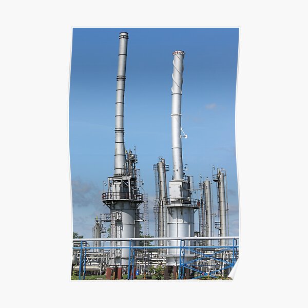 "refinery petrochemical plant industry zone" Poster by goceris | Redbubble