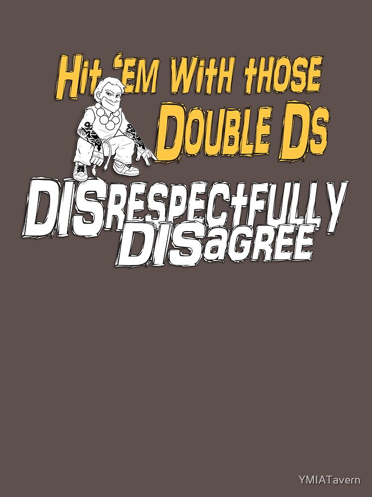 "Disrespectfully Disagree" T-shirt for Sale by YMIATavern | Redbubble