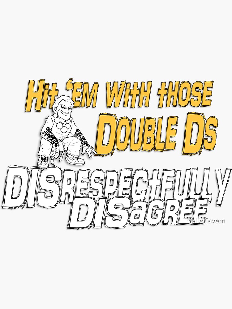 "Disrespectfully Disagree" Sticker for Sale by YMIATavern | Redbubble