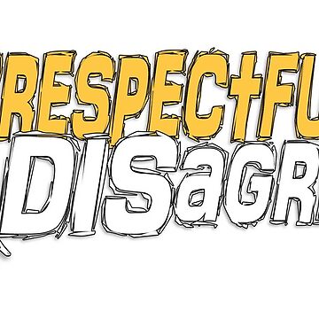 "Disrespectfully Disagree" Sticker for Sale by YMIATavern | Redbubble