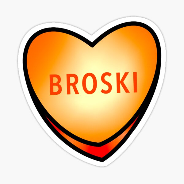 "Broski Candy Heart" Sticker for Sale by tyranicorntat | Redbubble