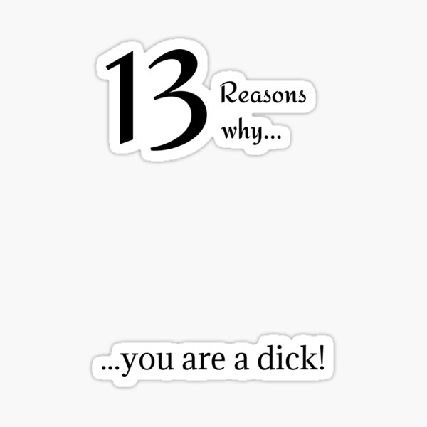 "13Reasons (NEW) ..." Sticker by Legendemax | Redbubble