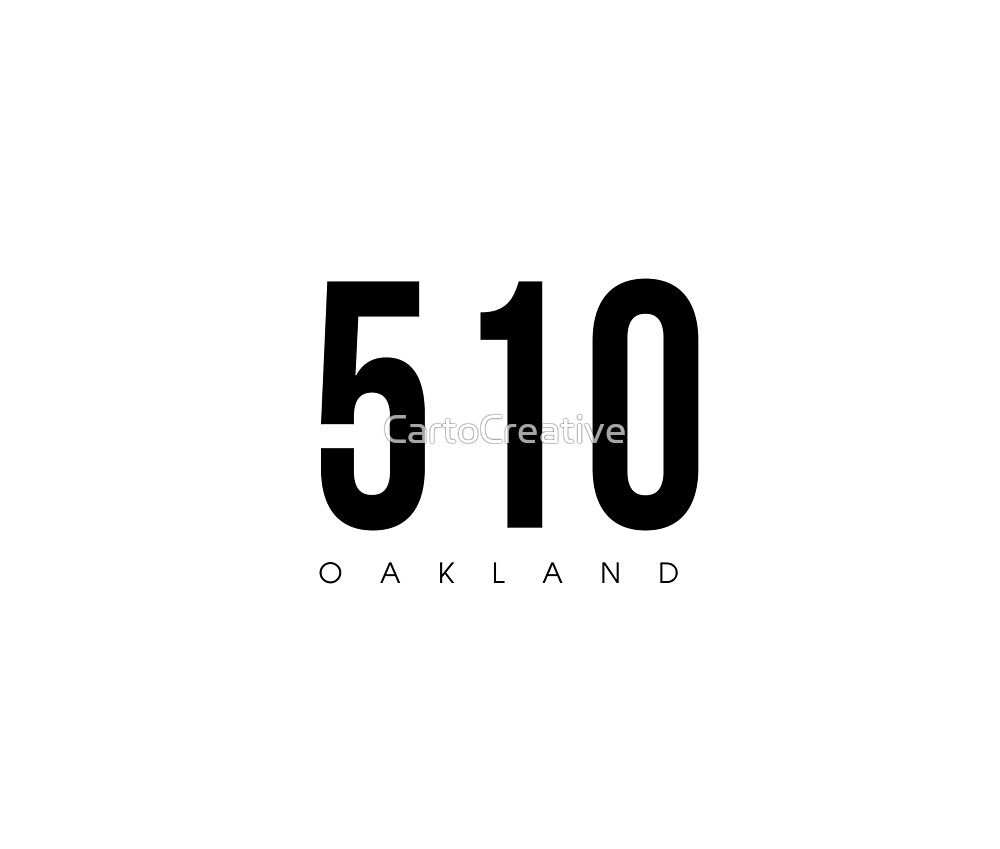 "Oakland, CA - 510 Area Code design" by CartoCreative | Redbubble