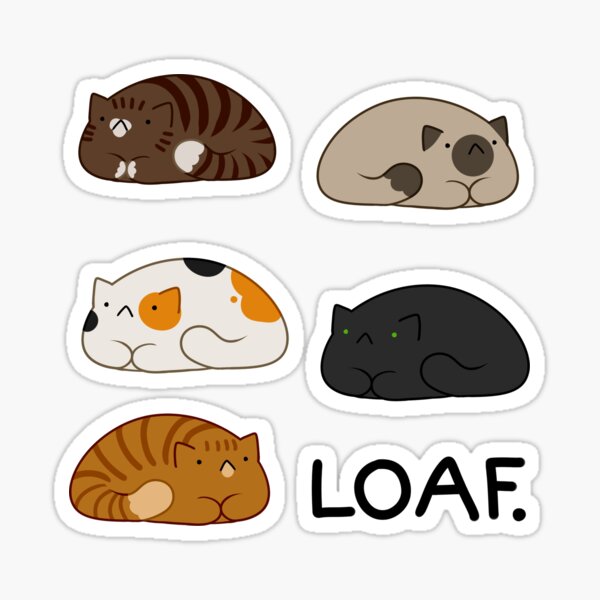 "Loaf: All" Sticker for Sale by seasicksquid | Redbubble