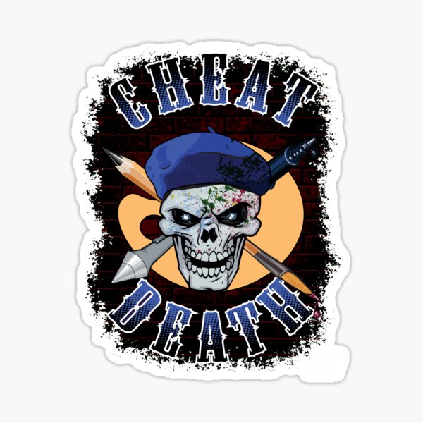 "Cheat Death - Artist" Sticker for Sale by drawntobewild | Redbubble