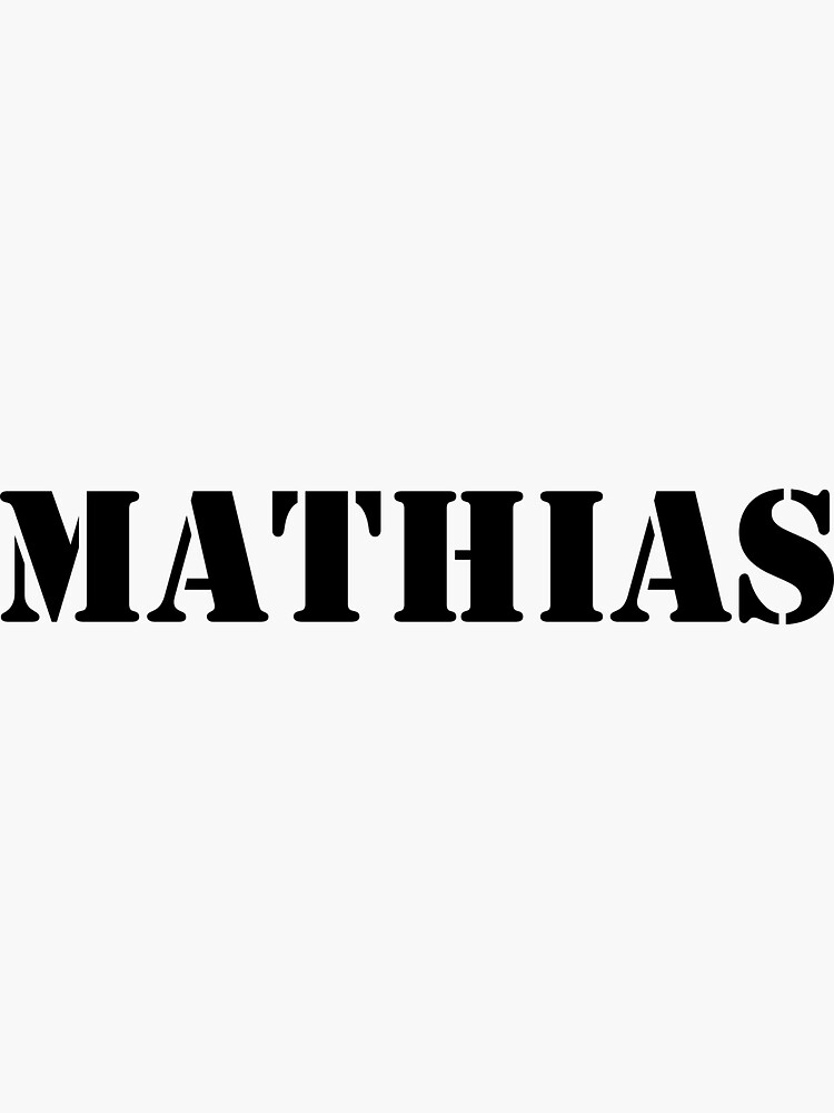 "Mathias first name name male name" Sticker by Kampfkeiler | Redbubble