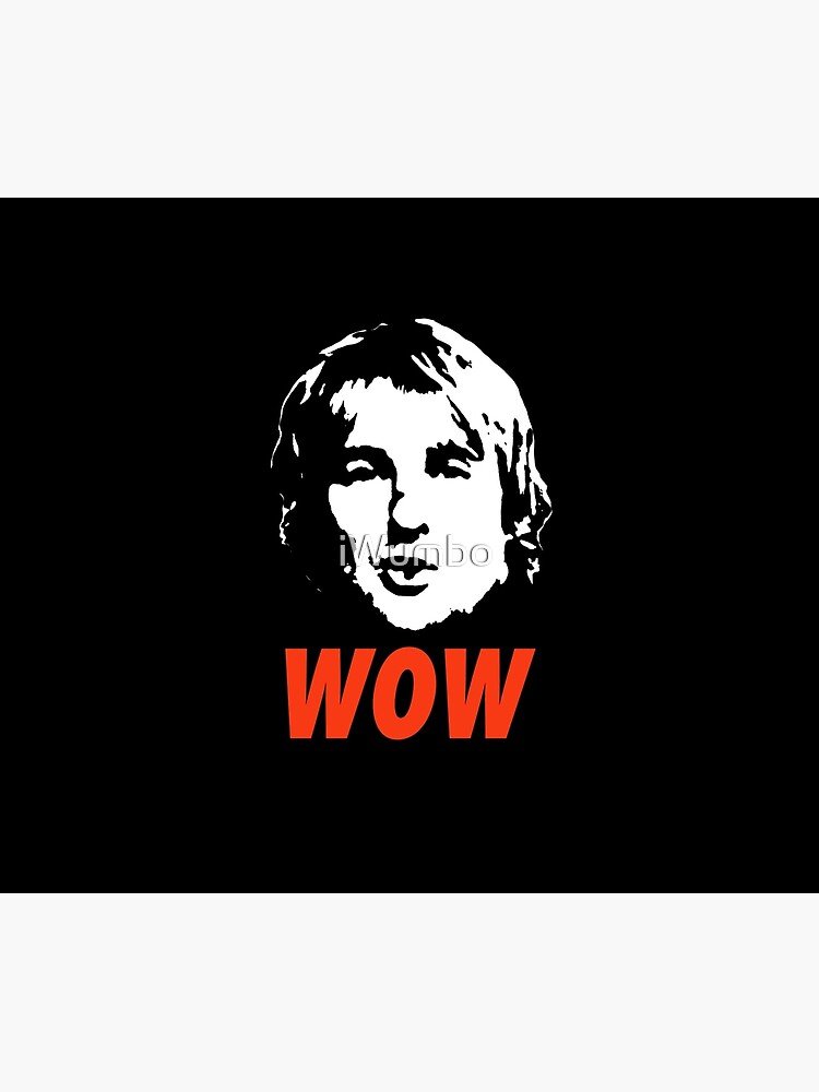 "Wow. It's Owen Wilson." Poster for Sale by iWumbo | Redbubble