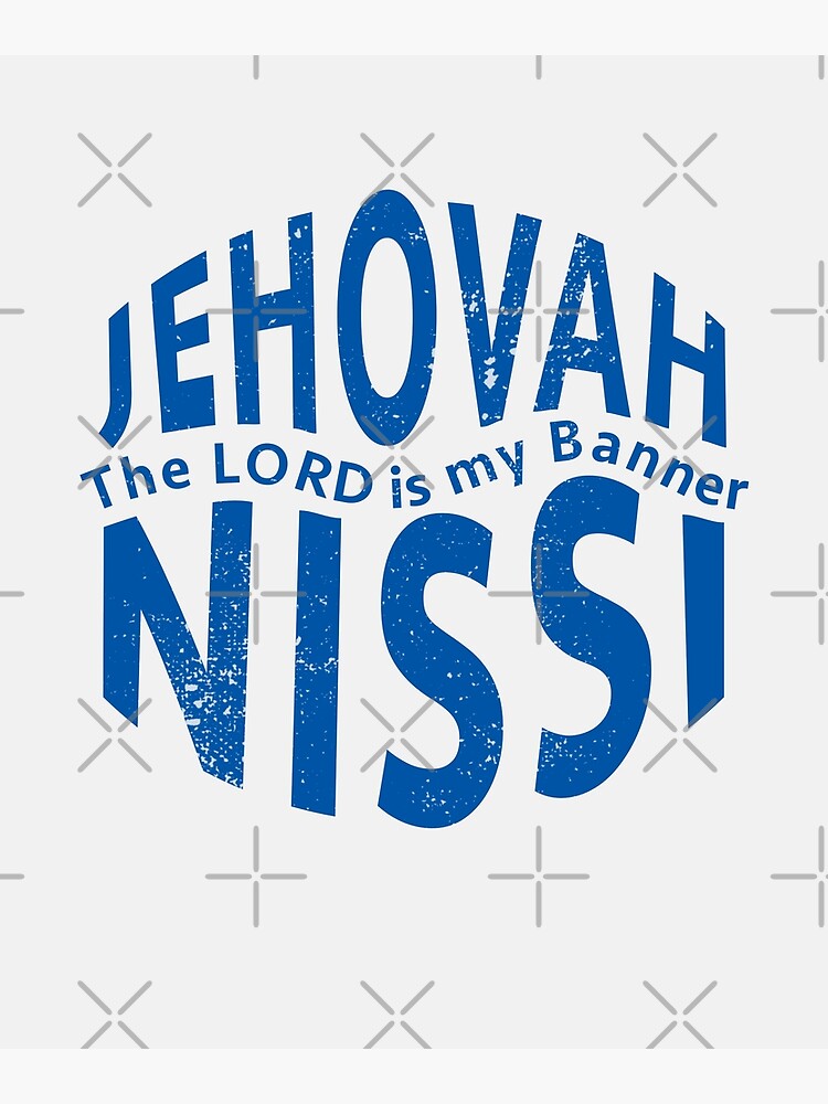 "Jehovah Nissi The LORD Is My Banner, Hebrew Names Of God, Scripture ...