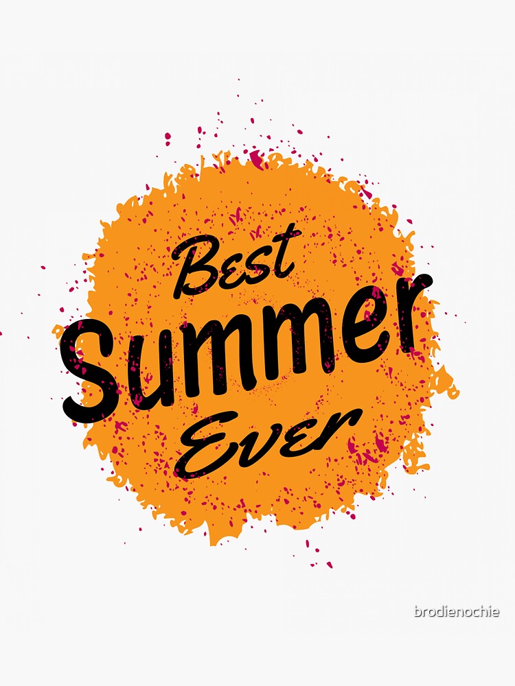 "Best Summer Ever Sun And Splatter Paint" Sticker for Sale by ...