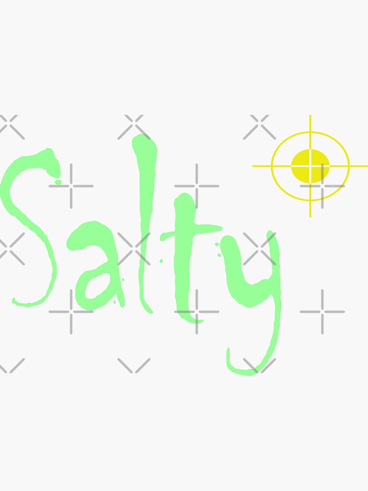"Salty - Funny Gen Alpha slangs" Sticker for Sale by Sharetogether ...