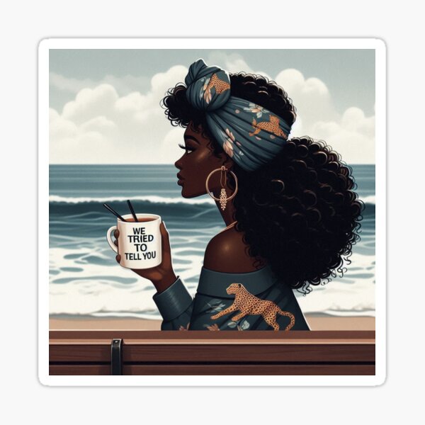 "WE TRIED TO TELL YOU 2" Sticker for Sale by tammybest55 | Redbubble