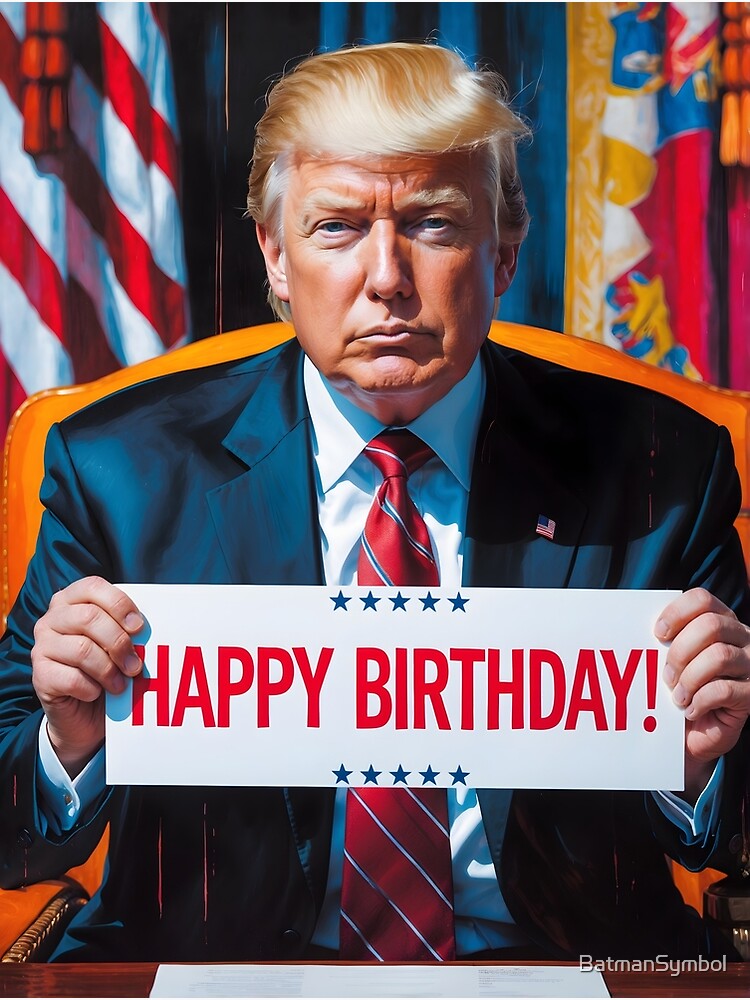 "Donald Trump Birthday Card" Greeting Card for Sale by BatmanSymbol ...