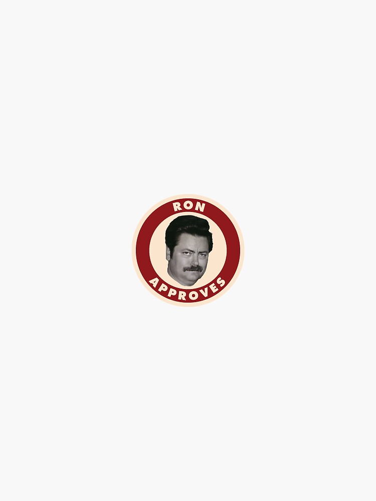 "Ron Approves" Sticker for Sale by youmemealot2me | Redbubble