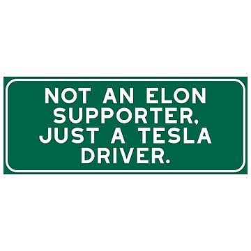 "Funny Anti Elon Tesla Bumper Road Sign" Sticker for Sale by Burvan ...