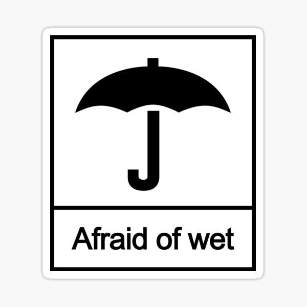 "Afraid of Wet" Sticker for Sale by MrJansen | Redbubble
