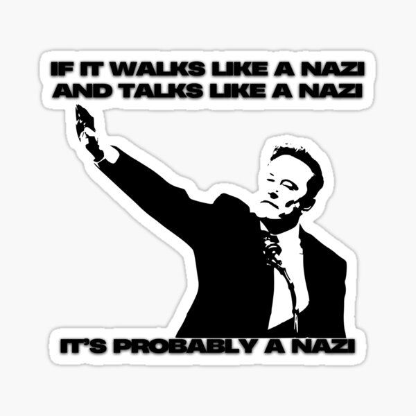 "If It Walks Like A Nazi" Sticker for Sale by LilMissClover | Redbubble