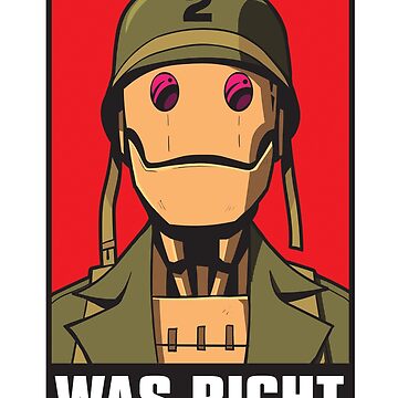 "GI ROBOT WAS RIGHT" Sticker for Sale by EBBSW | Redbubble