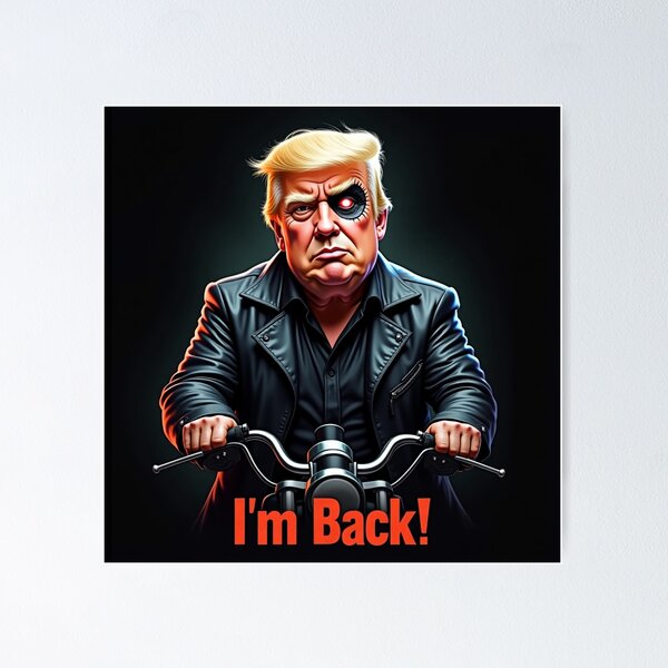 "Trump is Back!" Poster for Sale by ReMindByJVictor | Redbubble