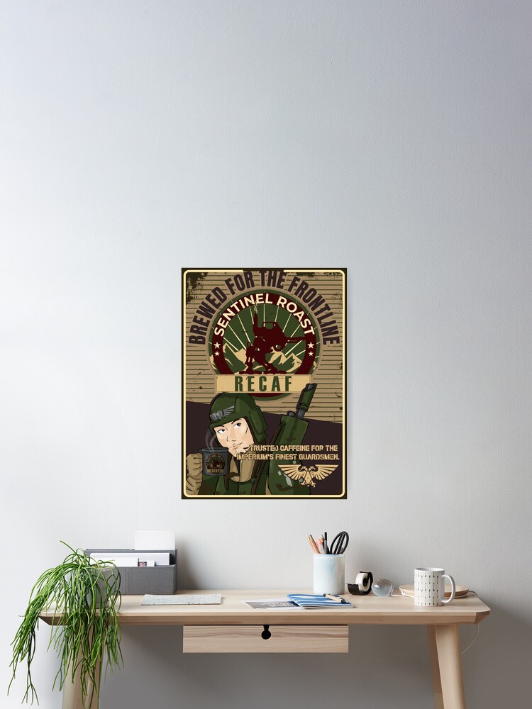 "Sentinel Roast Recaff – Retro Warhammer 40K Propaganda Poster" Poster ...