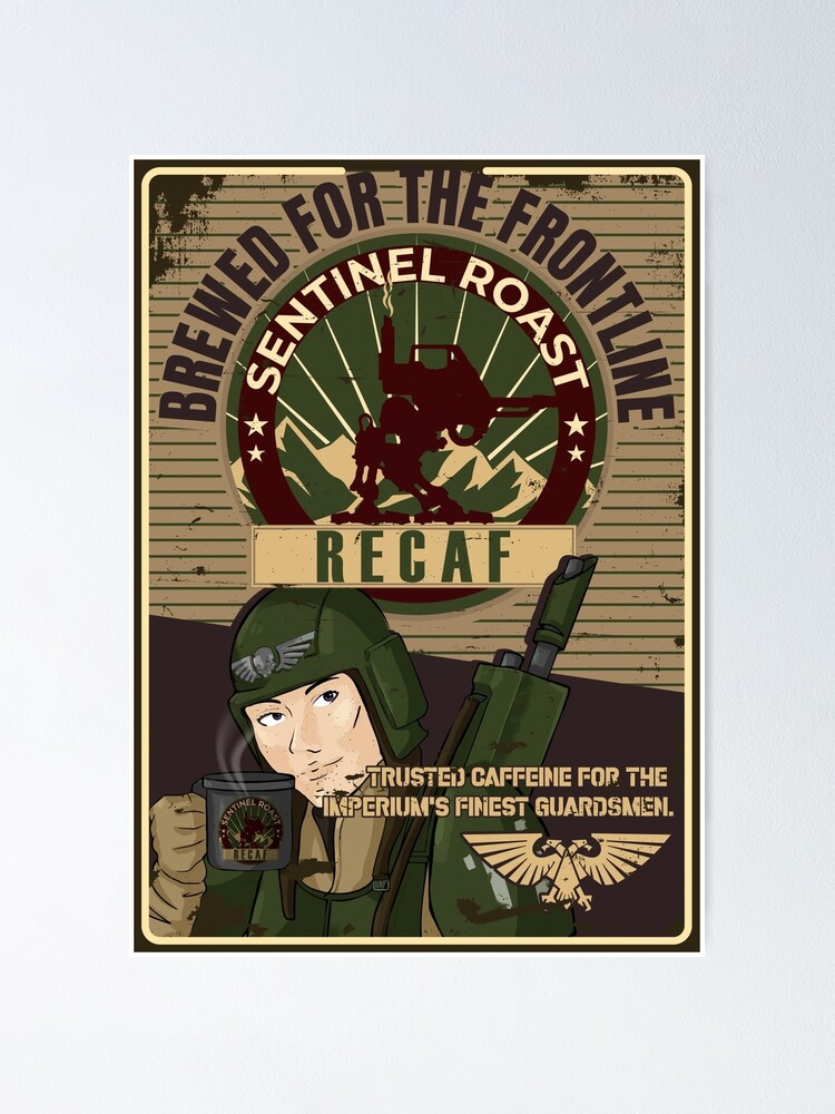 "Sentinel Roast Recaff – Retro Warhammer 40K Propaganda Poster" Poster ...