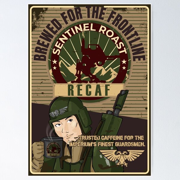 "Sentinel Roast Recaff – Retro Warhammer 40K Propaganda Poster" Poster ...