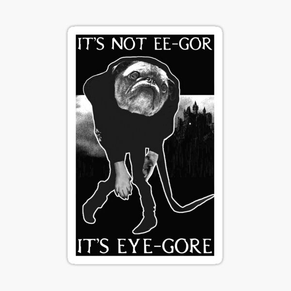 "EYE-GORE" Sticker for Sale by darklordpug | Redbubble