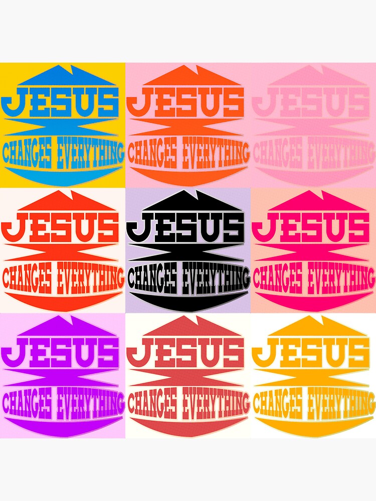 "Jesus Changes Everything Pop Art" Sticker by unwaveringfaith | Redbubble