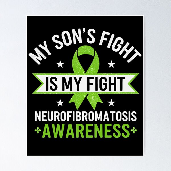 "Neurofibromatosis Awareness | My Son's Fight Is My Fight" Poster for ...
