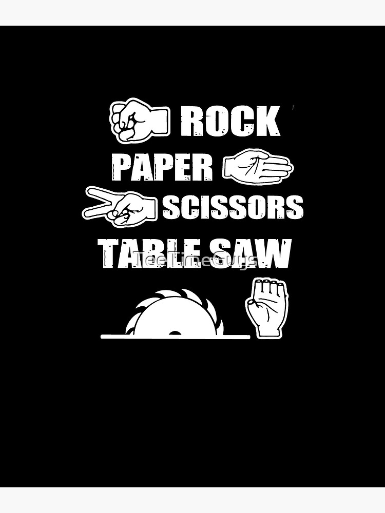 "Rock Paper Scissors Table Saw V2" Poster by TeeTimeGuys | Redbubble
