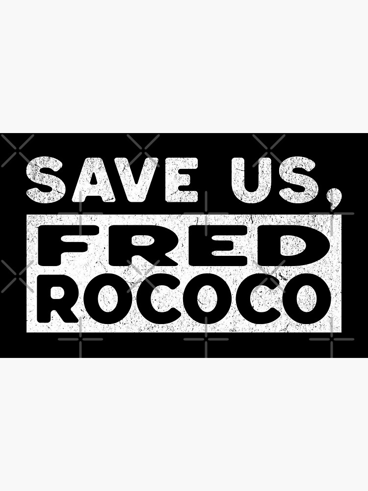 "Save Us Fred Rococo Somebody Somewhere Murray Hill" Sticker for Sale ...