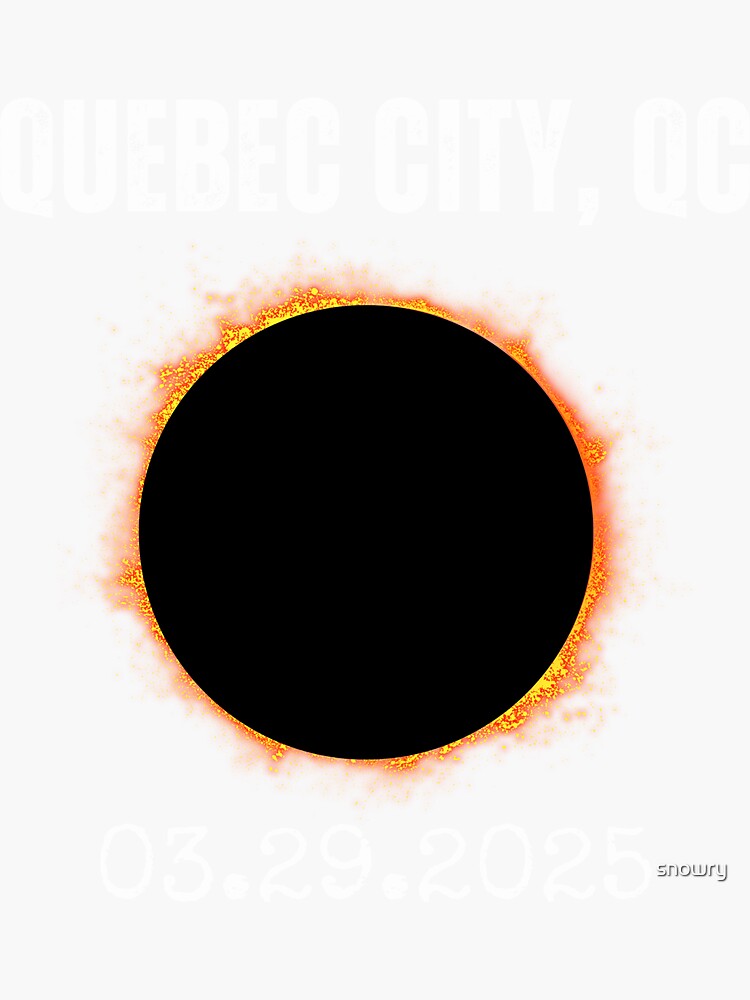 "Quebec City, QC Solar Eclipse 2025 03.29.25 astronomy trip" Sticker ...